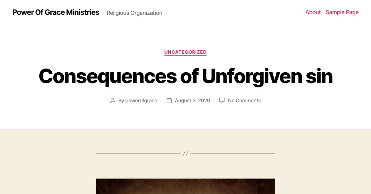 Consequences of Unforgiven sin – Power Of Grace Ministries